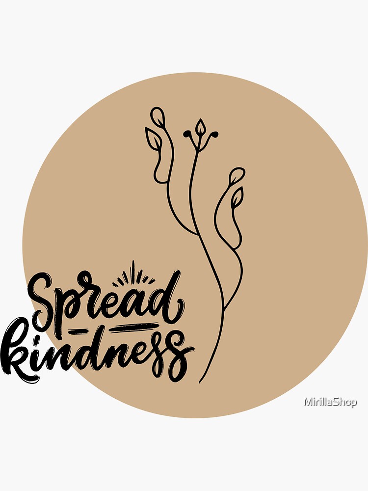"SPREAD KINDNESS" Sticker for Sale by MirillaShop | Redbubble