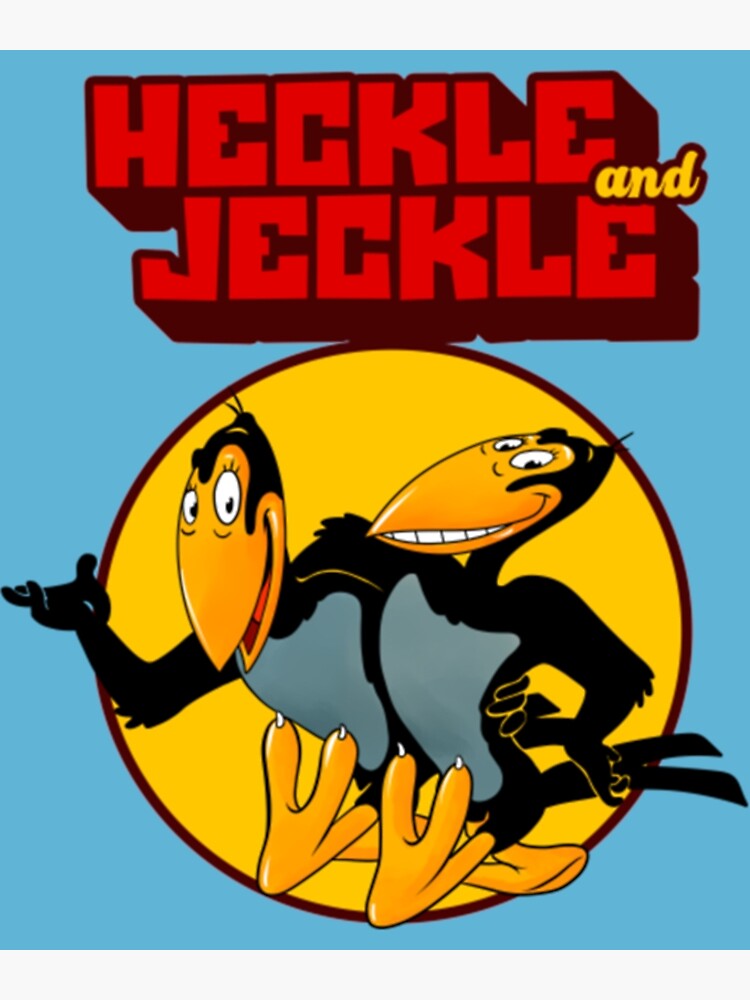 "Heckle And Jeckle Heckle and Jeckle " Poster for Sale by NavyCoVV33 ...