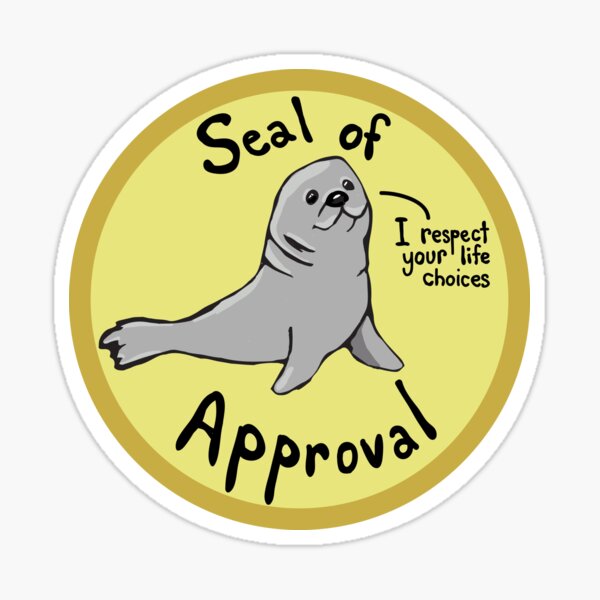 Seal Of Approval Gifts & Merchandise | Redbubble