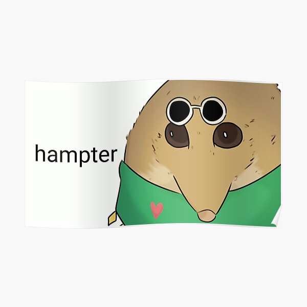 "Hampter Meme" Poster for Sale by Thomasbarlow | Redbubble