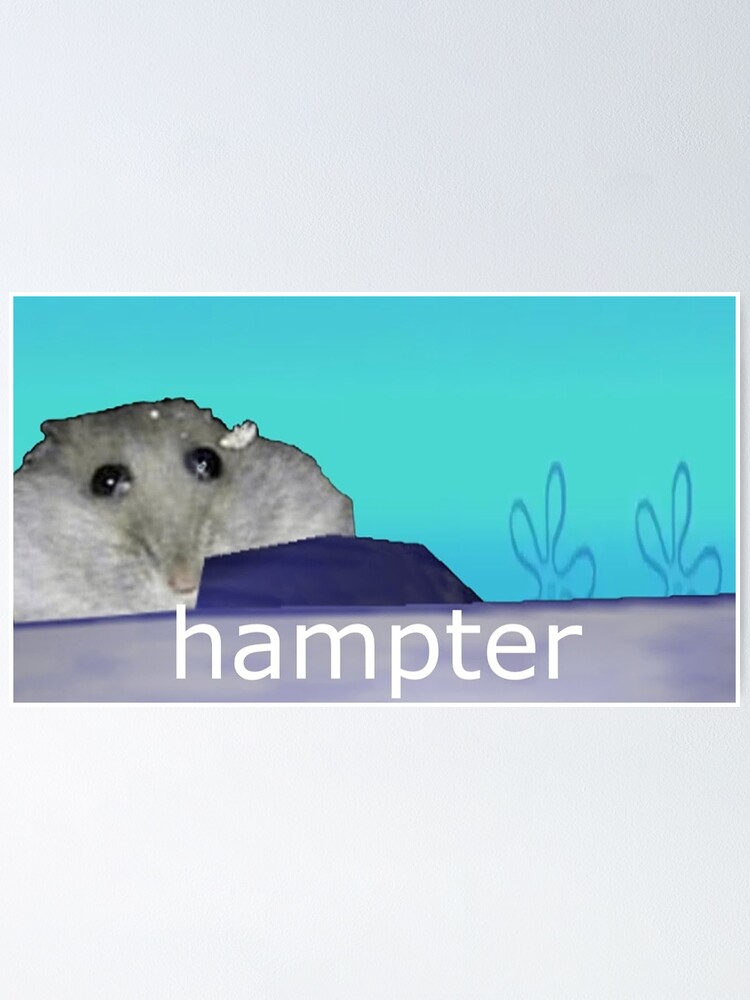 "Hampter Meme" Poster for Sale by Thomasbarlow | Redbubble