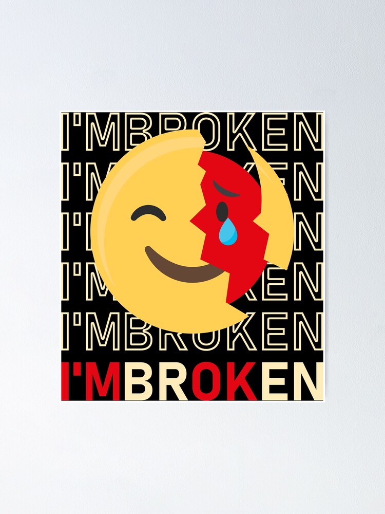 "Broken happy face emoji design" Poster for Sale by Palteeshop | Redbubble