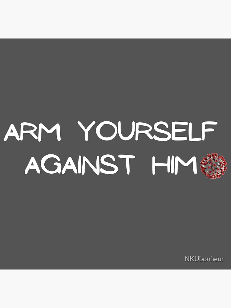 "arm yourself against him" Sticker for Sale by NKUbonheur | Redbubble