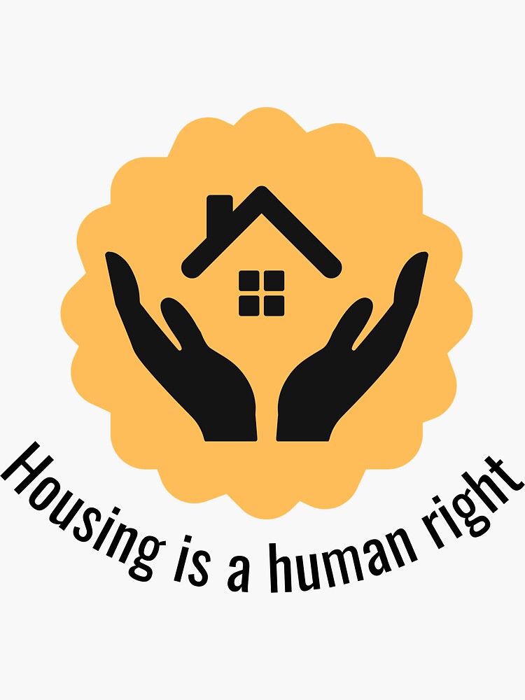 "Housing is a Human Right" Sticker for Sale by kellchu | Redbubble