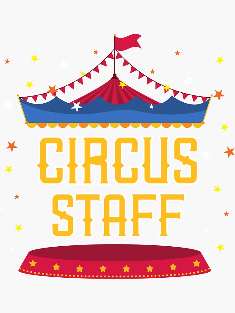 "Circus Staff Security Carnival Ringmaster Vintage Circus" Sticker for ...
