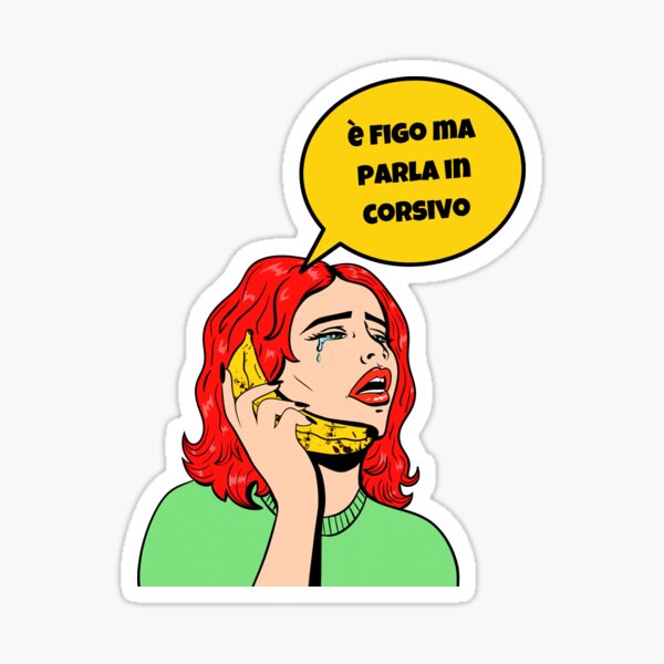 "E' figo ma parla in corsivo" Sticker for Sale by MiT-LillaButik ...