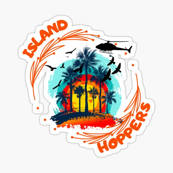 "Island Hoppers" Sticker for Sale by StickeWomen1 | Redbubble