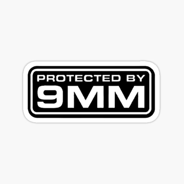 "PROTECTED BY 9MM" Sticker for Sale by krimow35 | Redbubble