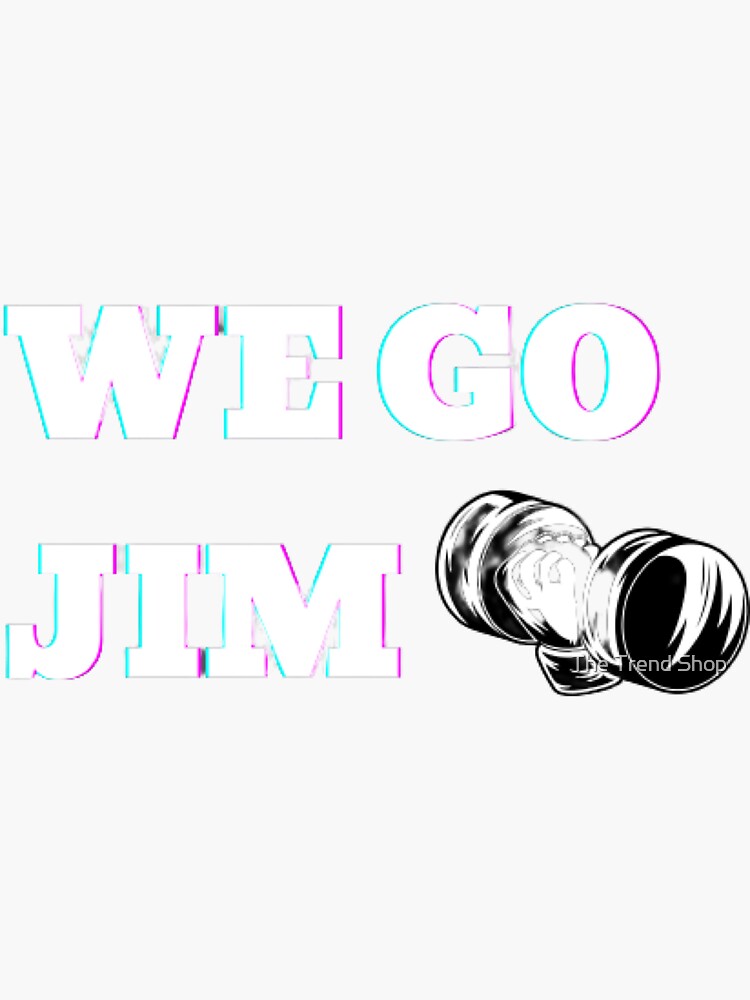 "We go Gym" Sticker for Sale by Petsmate | Redbubble