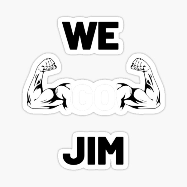 "We go Jim muscles" Sticker for Sale by Petsmate | Redbubble