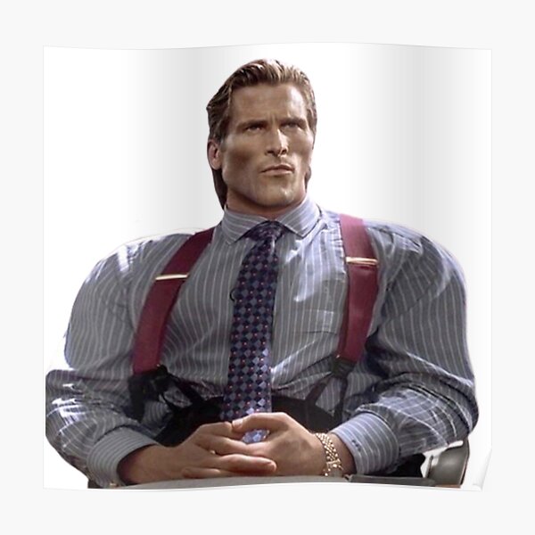 "Patrick Bateman as a Gigachad" Poster for Sale by DrMemes | Redbubble