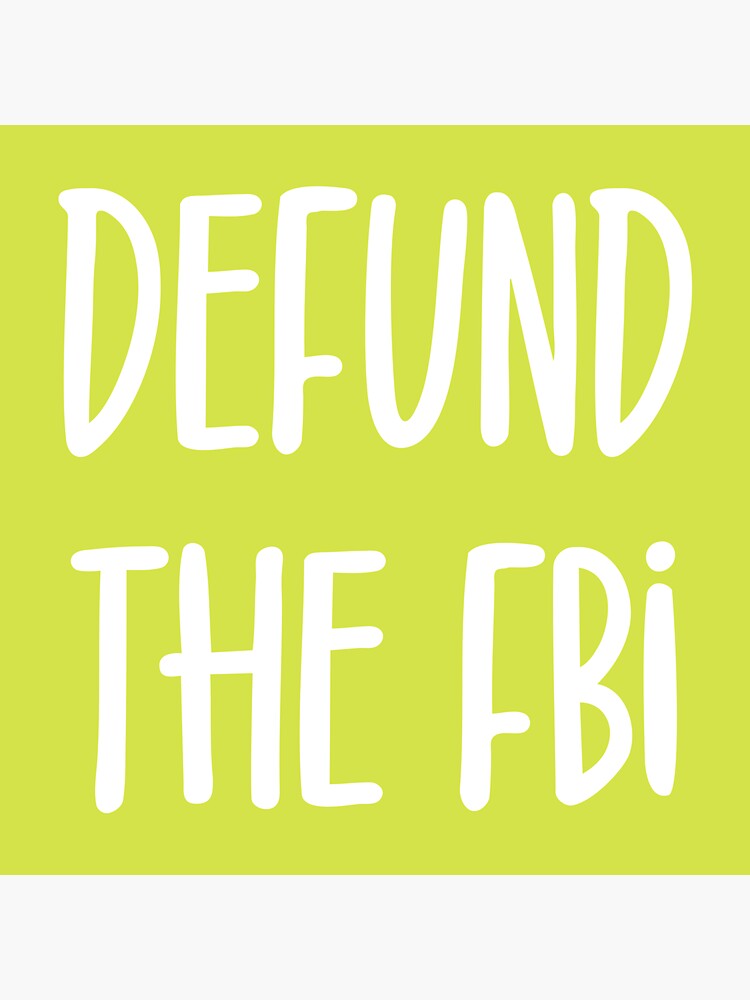 "Defund the FBI" Sticker for Sale by hardscuffle | Redbubble