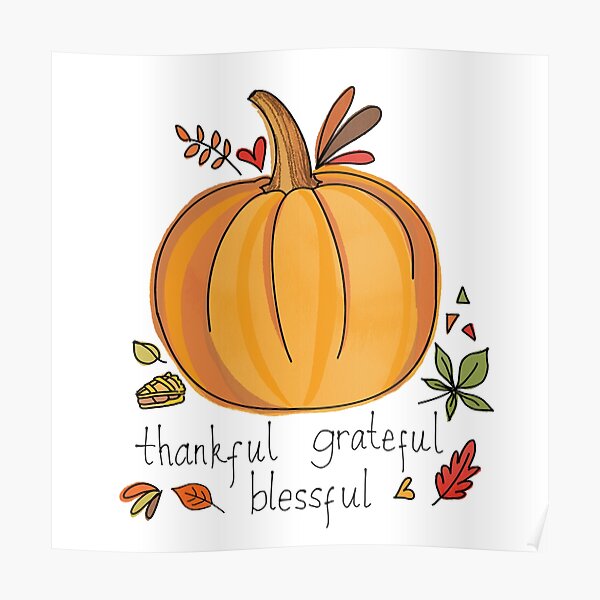 "Thankful grateful blessful on Thanksgiving day" Poster for Sale by ...