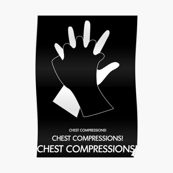 "Chest Compressions " Poster for Sale by EricaErmin | Redbubble