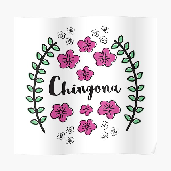 "Chingona" Poster by vosio | Redbubble