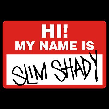 "My name is Slim Shady" Poster by leAnomis | Redbubble