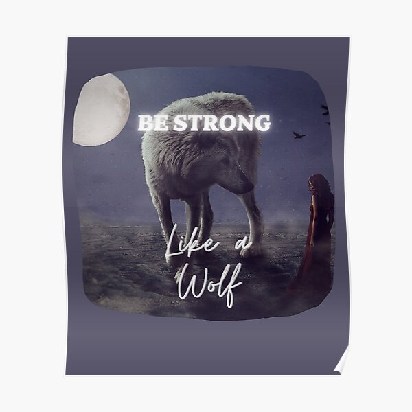 "Funny Be Strong As A Wolf Romantic,Wolf drawing for girl" Poster for ...