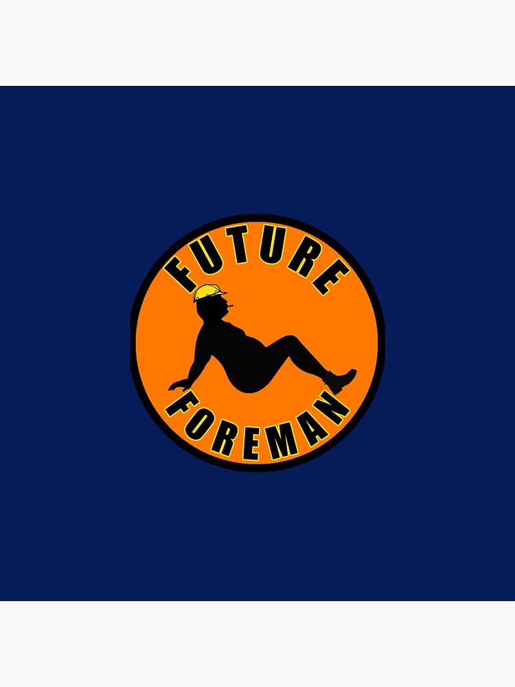 Future Foreman Pin Button sold by BrycDixon | SKU 42475676 | Printerval