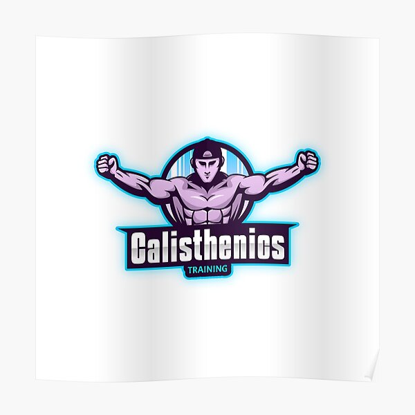 "Calisthenics Training Muscle Man Graphic" Poster for Sale by ...