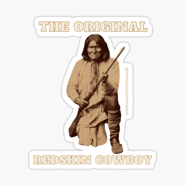 "The Original Redskin Cowboy" Sticker for Sale by DeadlyNativeSw ...
