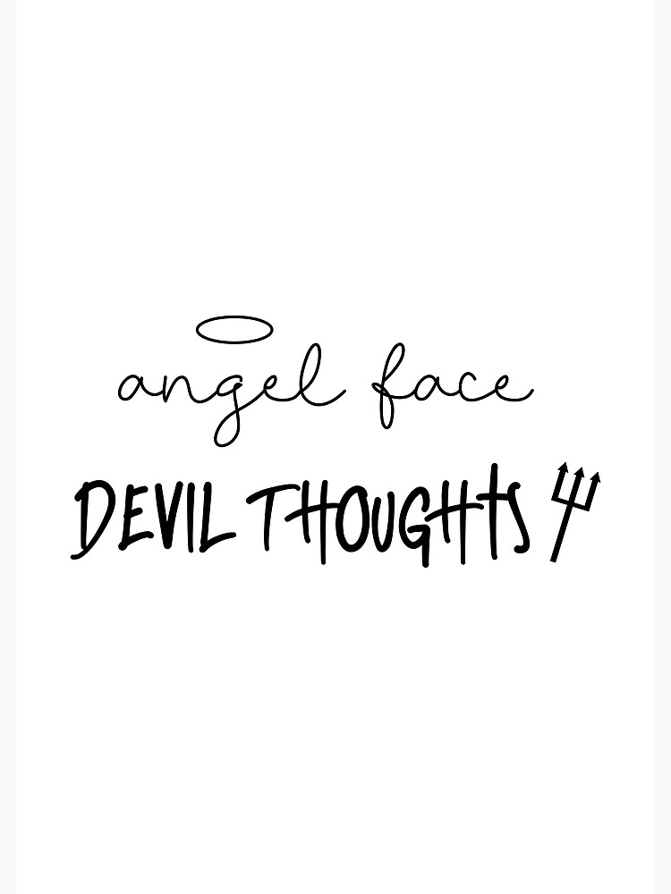"Angel face Devil thoughts" Poster for Sale by TheLemonBox | Redbubble