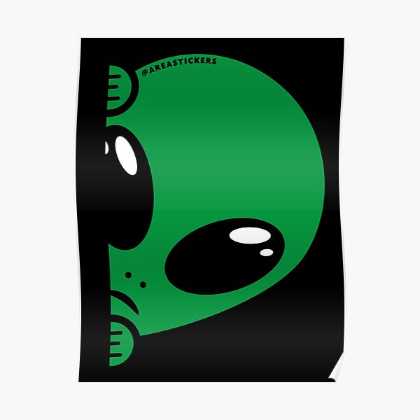 "Alien Life - Aliens Green peeking out" Poster for Sale by AreaStickers ...
