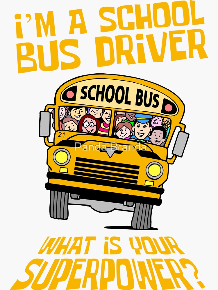 "I'm A School Bus Driver Art Design" Sticker for Sale by CrusaderStore ...