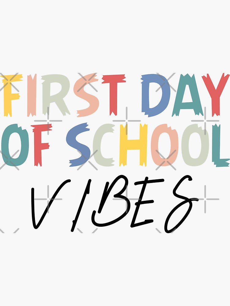 "Copy of First Day Of School Vibes , 1st Day Of School Teacher, Back To ...