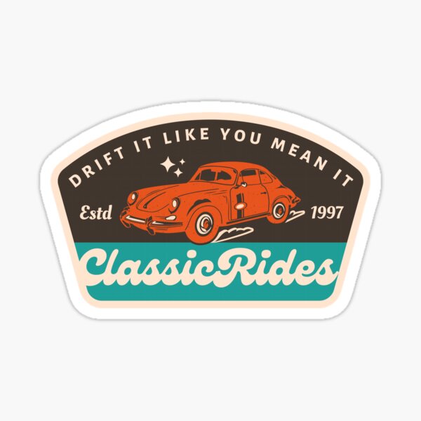""Drift like you mean it" Classic rides " Sticker for Sale by joieraw ...