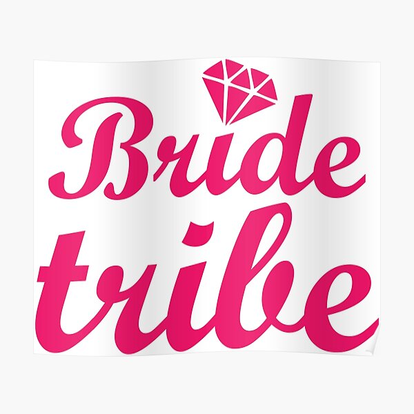 "Bride Tribe pink diamond" Poster for Sale by blacklittlemoon | Redbubble