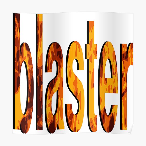 "a blasting logo" Poster for Sale by EvalynnArts | Redbubble