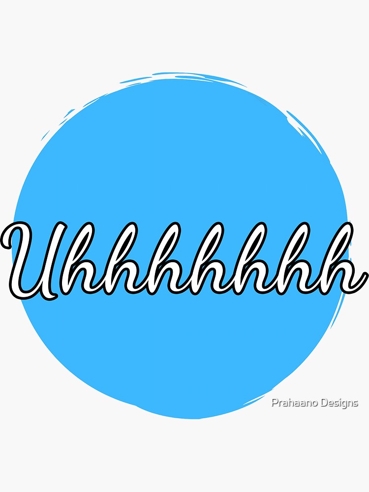 "Uhhhhhhh Meme Text Bubble" Sticker for Sale by Aalind | Redbubble