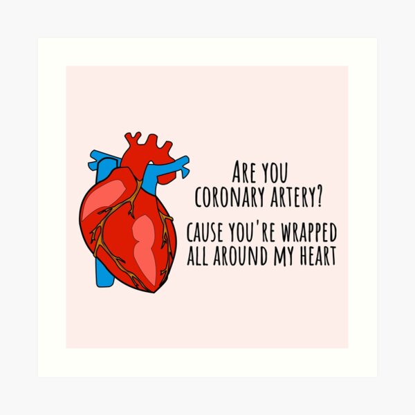 "Are you coronary artery? - Funny Medical Puns - Heart Cardiology ...