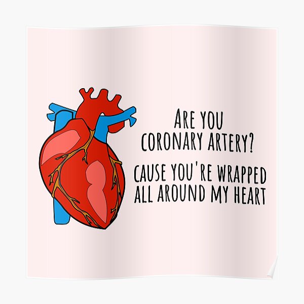 "Are you coronary artery? - Funny Medical Puns - Heart Cardiology ...