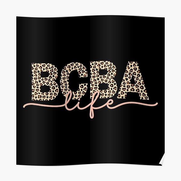 "BCBA Life, Behavior Analyst ABA" Poster for Sale by VisionaryABA ...