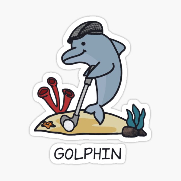 "Golphin" Sticker for Sale by ACastro55 | Redbubble