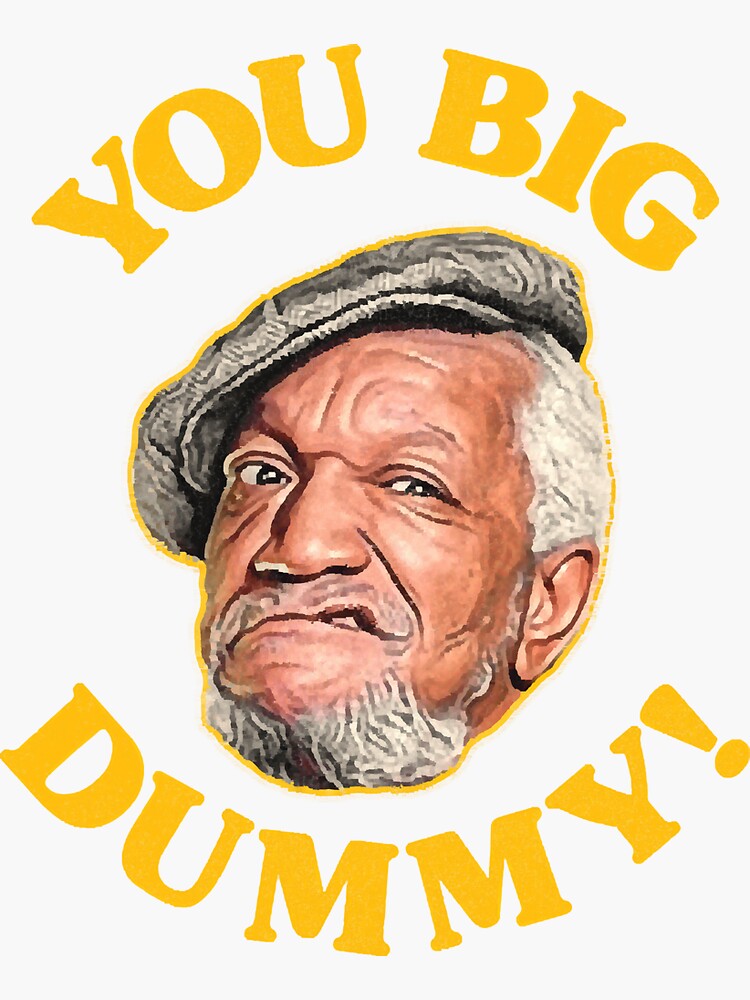 "YOU BIG DUMMY!" Sticker for Sale by WallyJensen | Redbubble