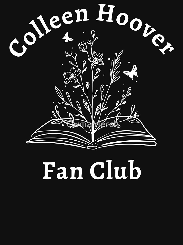 "Colleen Hoover Fan Club" Essential T-Shirt for Sale by OumaMerch ...