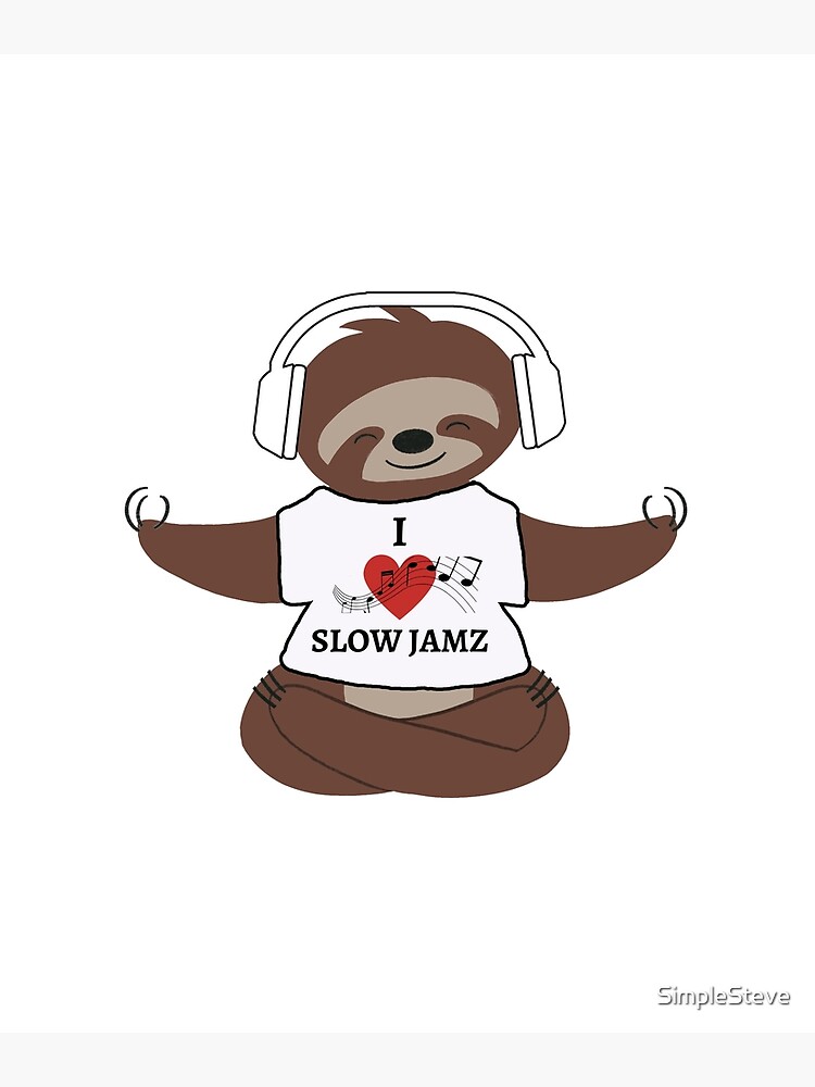 "Slow Jamming Sloth" Poster for Sale by SimpleSteve | Redbubble