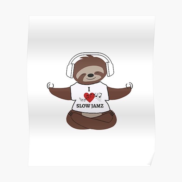 "Slow Jamming Sloth" Poster for Sale by SimpleSteve | Redbubble
