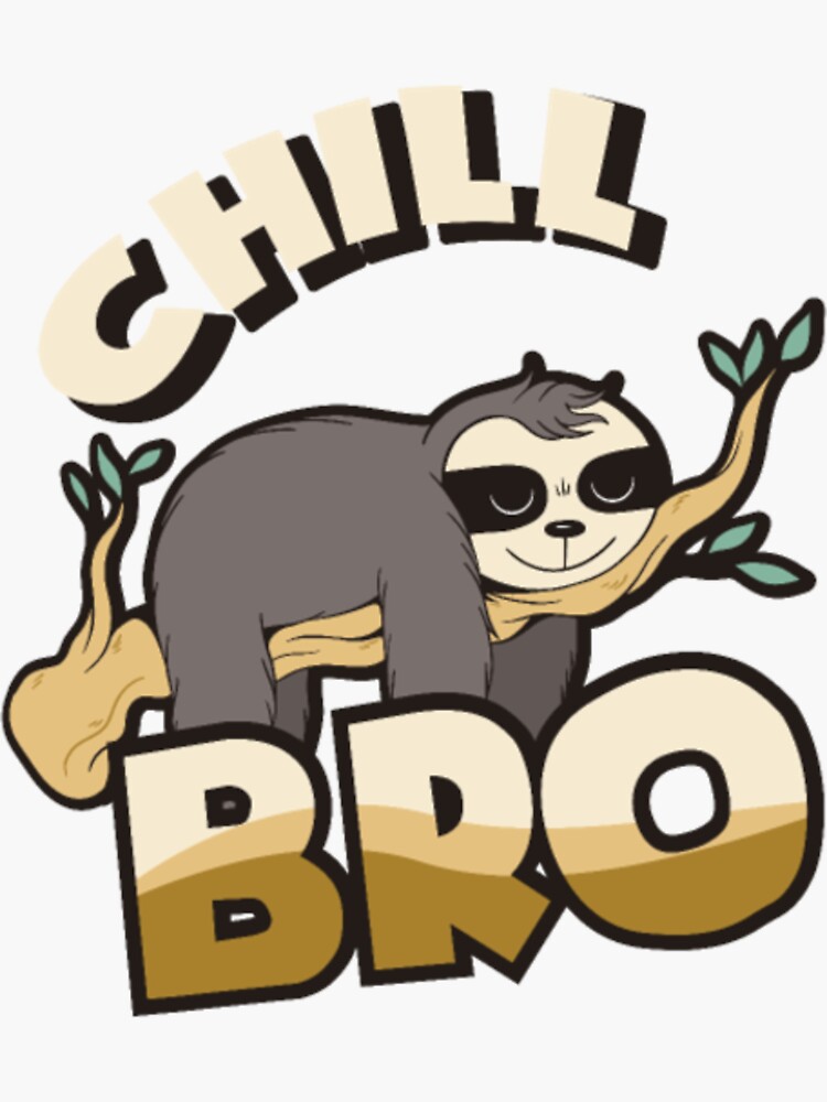 "Sloth Sloth Baby Chill Bro Sloths Sloth" Sticker for Sale by Thaihaxa ...