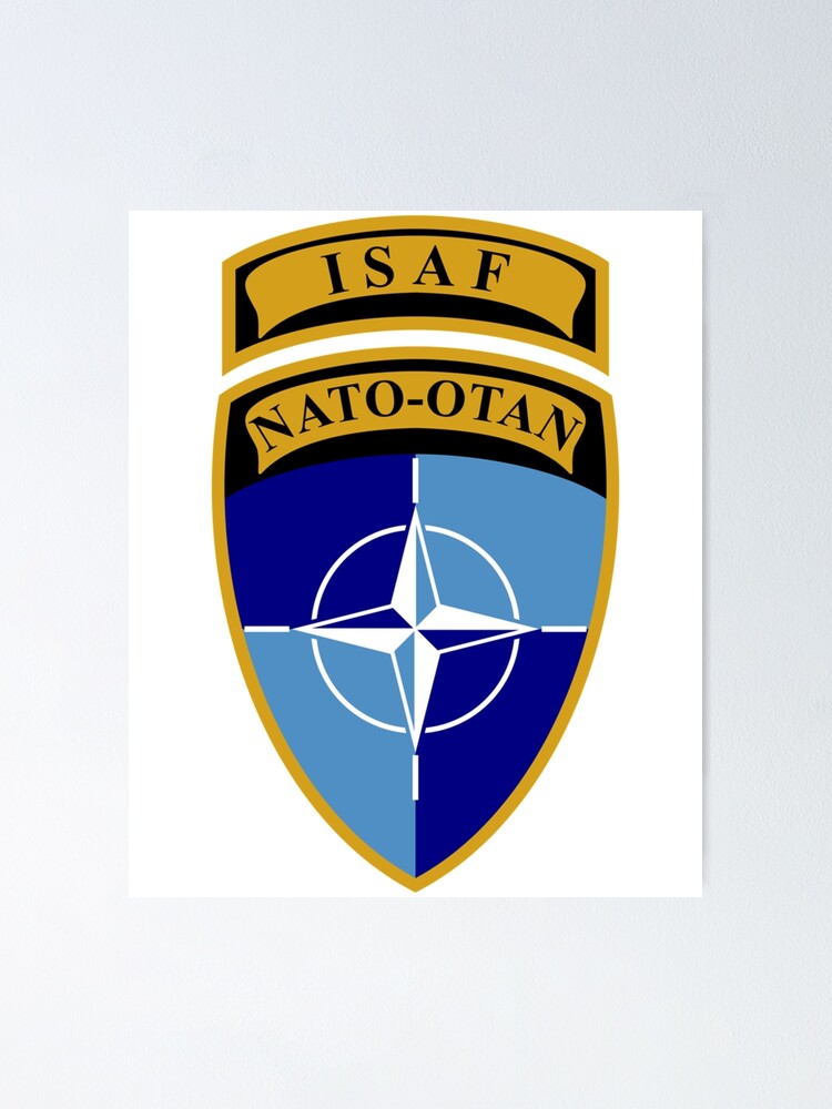 "International Security Assistance Force (ISAF) NATO-OTAN " Poster for ...