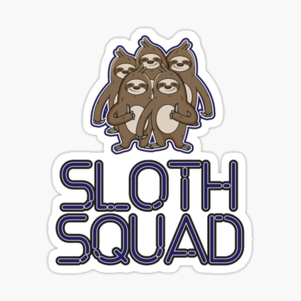 "Sloth Squad" Sticker for Sale by Staykider | Redbubble