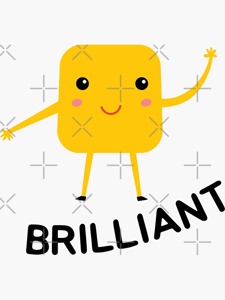"BRILLIANT STICKER, motivation feedback sticker" Sticker for Sale by ...