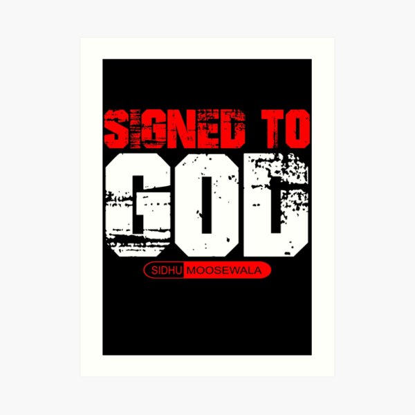 "Signed to God Sidhu Moosewala " Art Print for Sale by vpaints | Redbubble