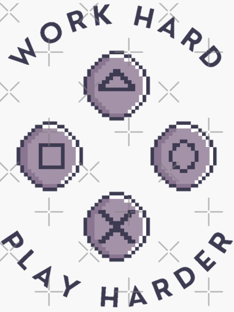 "Work Hard Play Harder " Sticker for Sale by TRIMERCH | Redbubble