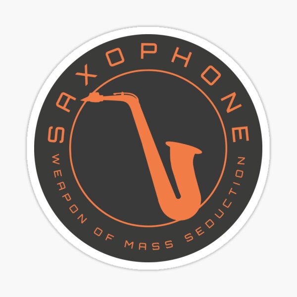 "Saxophone - Weapon of Mass Seduction" Sticker for Sale by ...