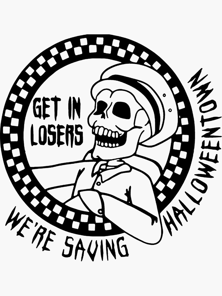 "Halloweentown Get In Loser Inspired Shirt " Sticker for Sale by ...