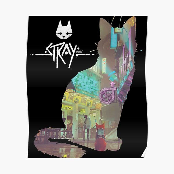 "Stray Video Game " Poster for Sale by aGlamdesign | Redbubble