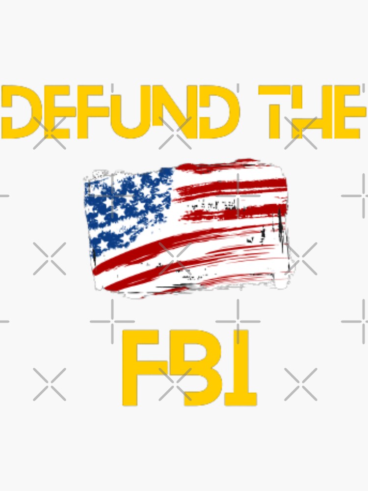 "Defund The Fbi" Sticker for Sale by GenisDesings | Redbubble